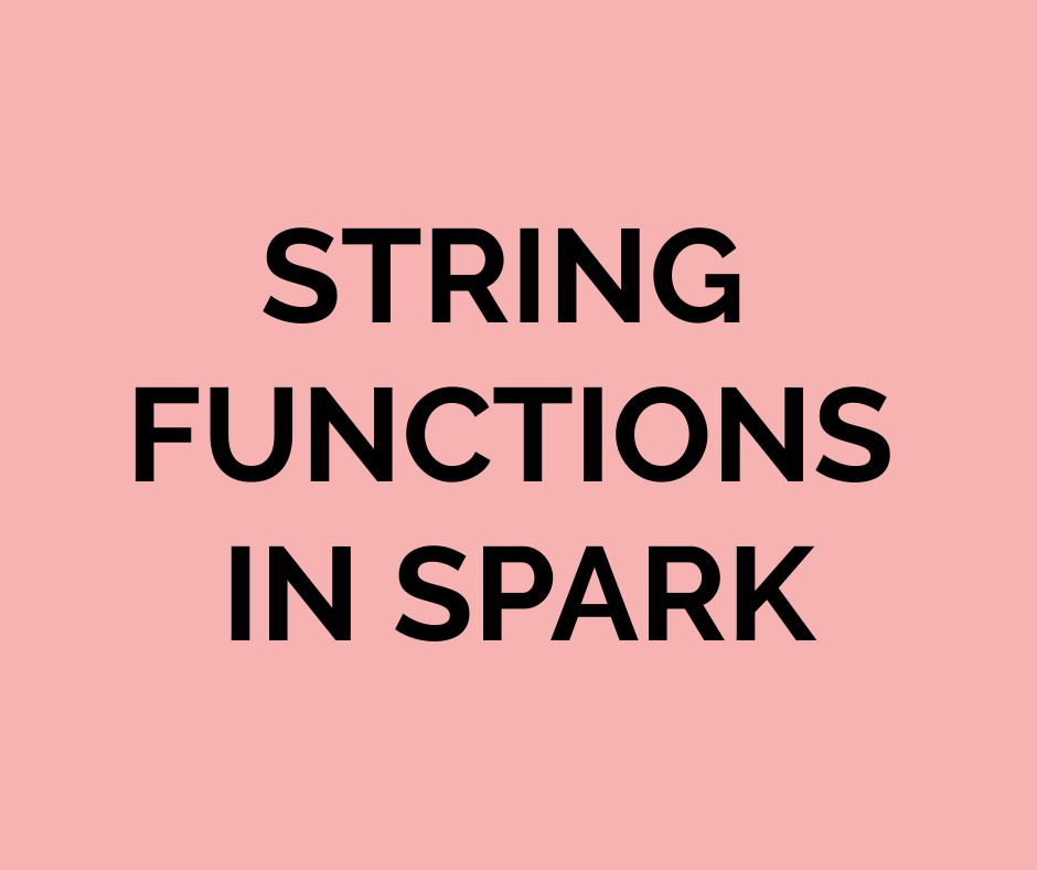 String Functions In Spark Analyticshut